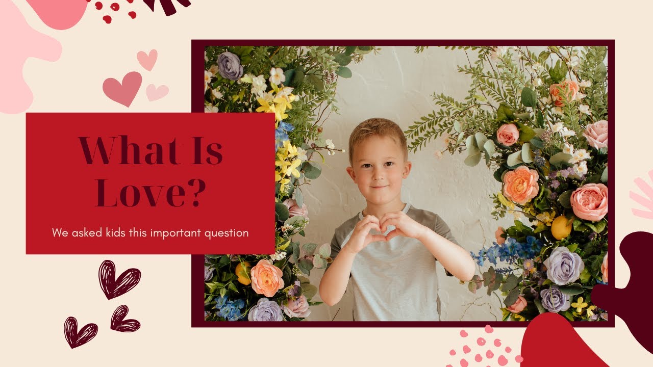 What Is Love? Described By Kids - YouTube