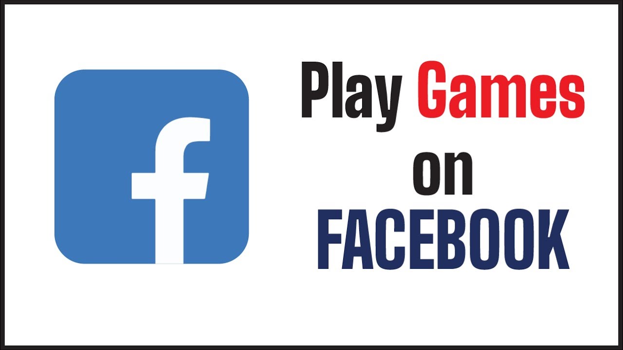 How To Play Games On Facebook App | Play Games With Friends Facebook ...
