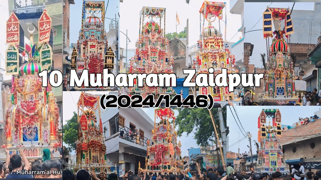 Zaidpur 10 Muharram | All Juloos'e Taziya | 2024/1446 - YouTube
