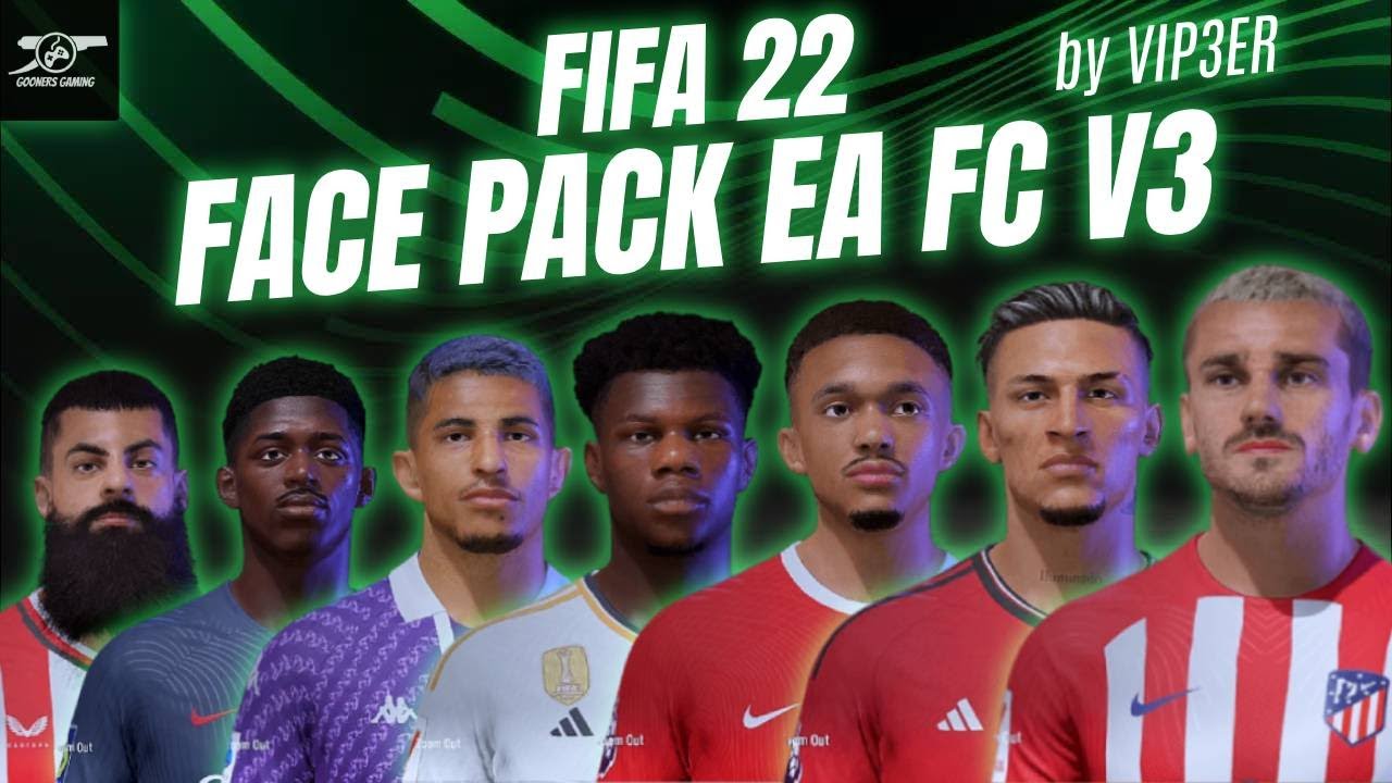FIFA 22 FACE MOD EAFC 24 V3 by VIP3ER TU 17 + TUTORIAL - FIFA 22 ...