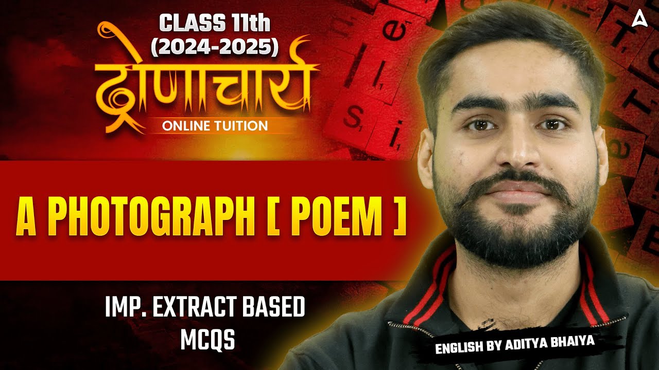 Class 11 English | Class 11 A Photograph Poem | Most Important Extract ...