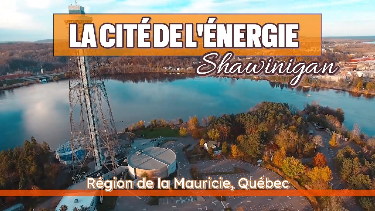 Découvre la Cité de l'Énergie de Shawinigan : Une Aventure Inoubliable ...