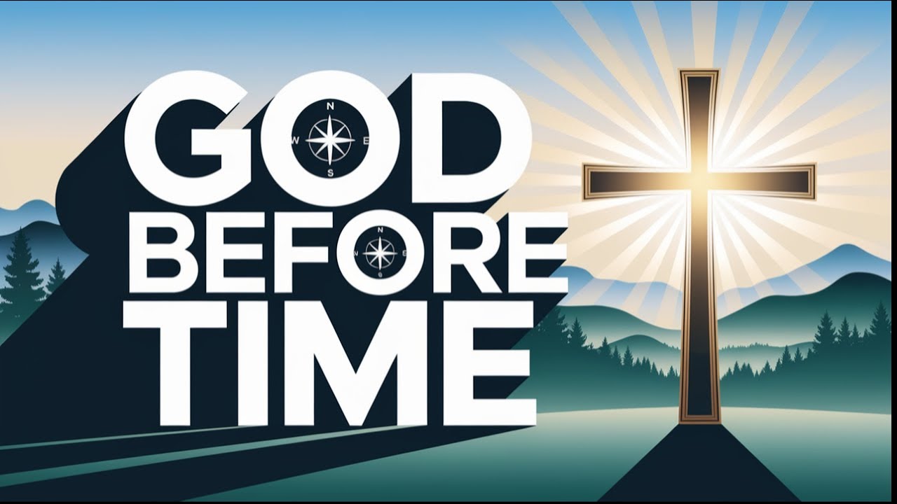 God Before Time – The True Beginning - YouTube
