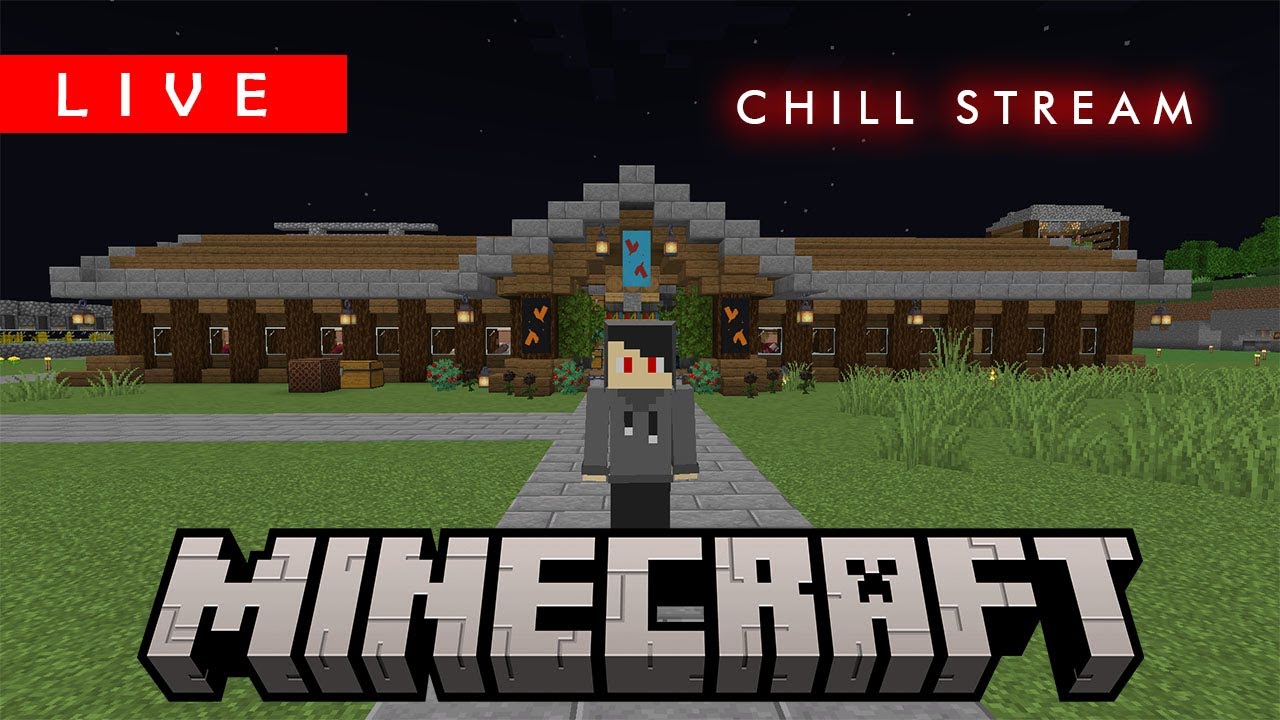 🔴【LIVE STREAMING】Chill Stream | Minecraft - YouTube