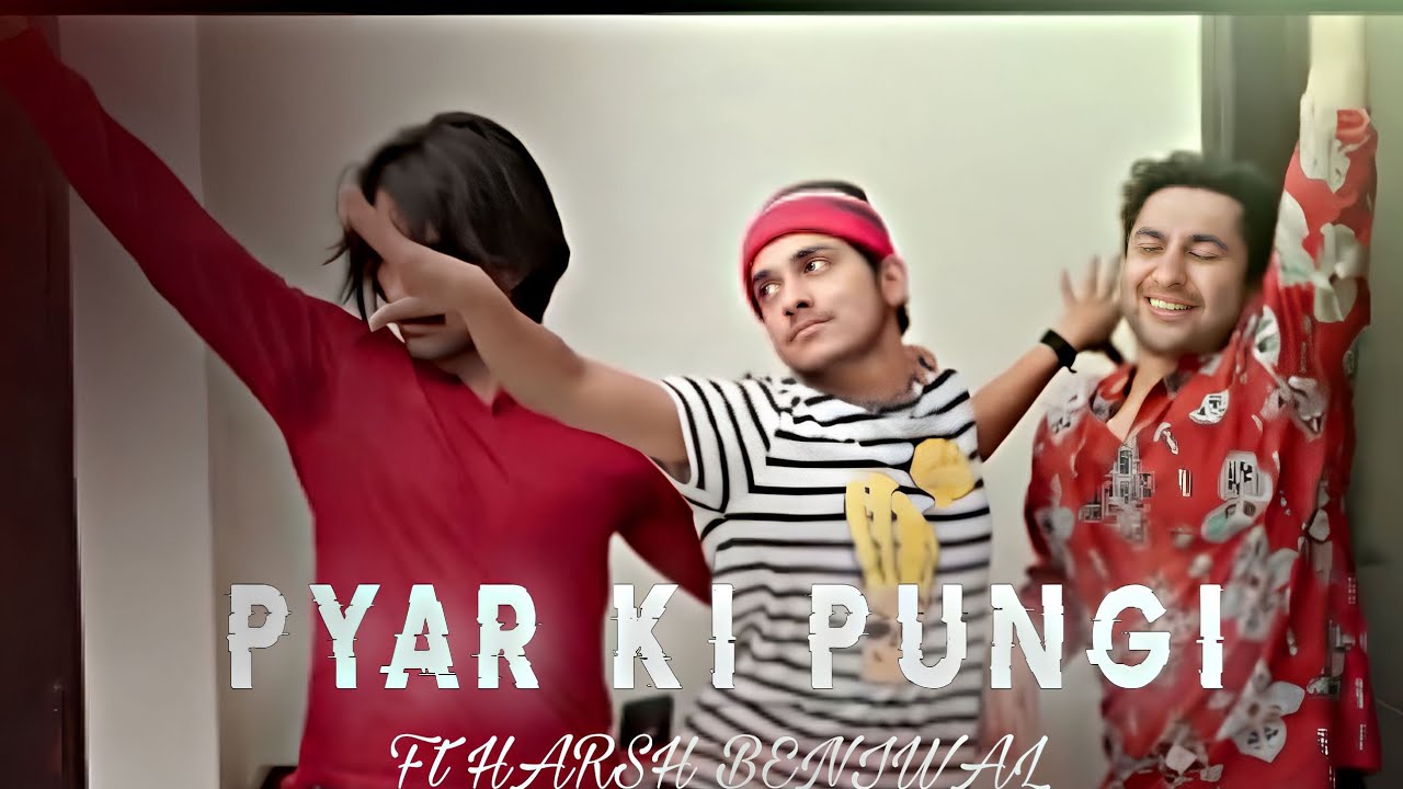 PYAR ki PUNGI Ft.HARSH BENIWAL#short velocity editing song by mika ...
