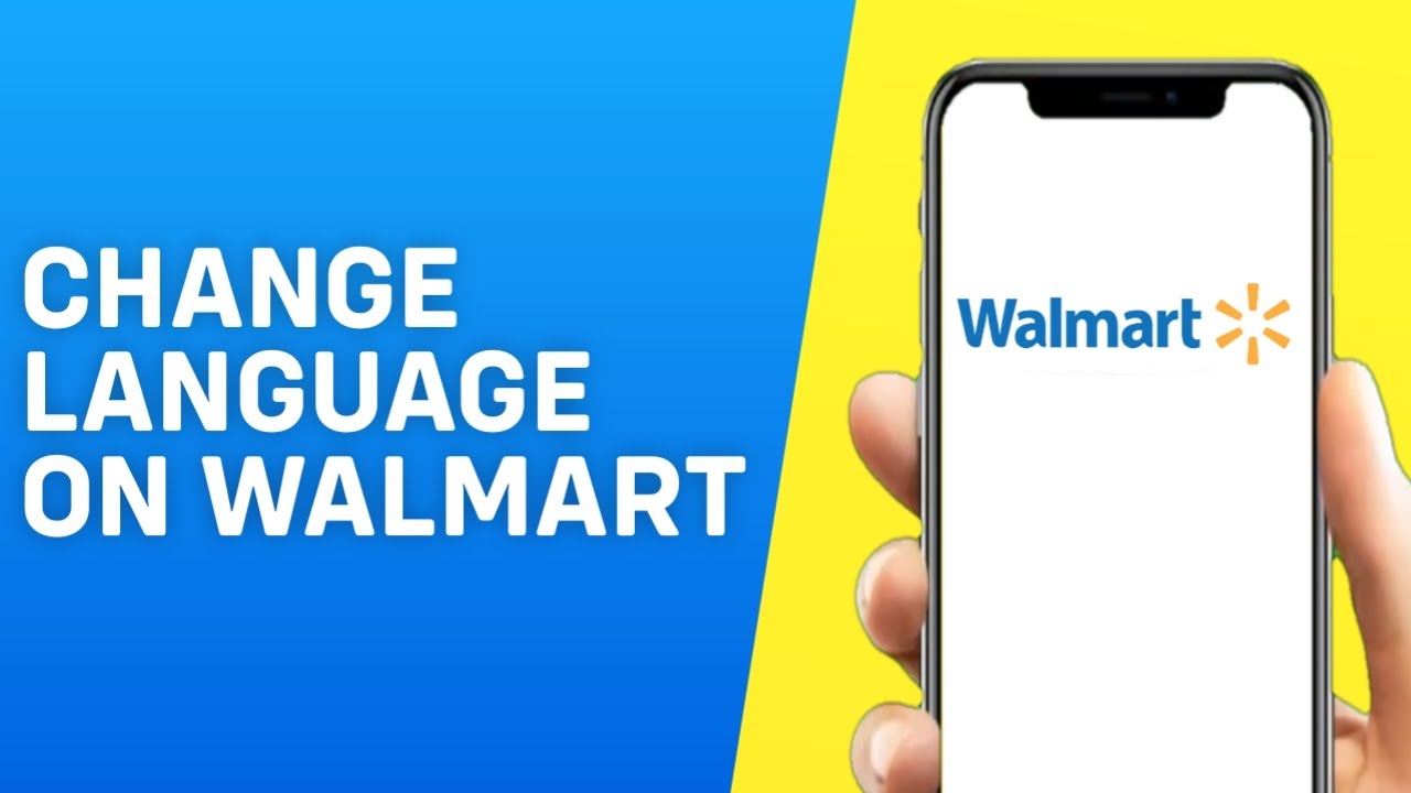 How to Change Language on Walmart App on iPhone/Android/Website - YouTube