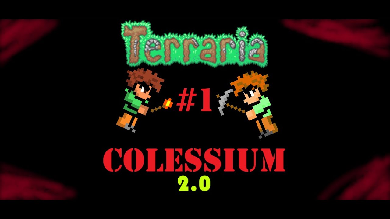 Terraria COLISEUM 2.0-#1 - YouTube