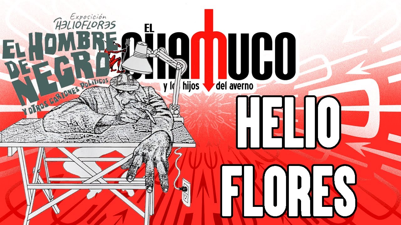Helio Flores, “El Hombre de Negro y otros cartones políticos”. - YouTube