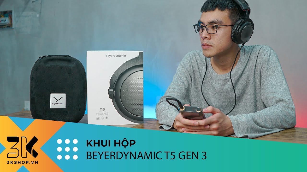 Unboxing Beyerdynamic T5 Gen 3 - tai nghe fullsize Made in Germany ...