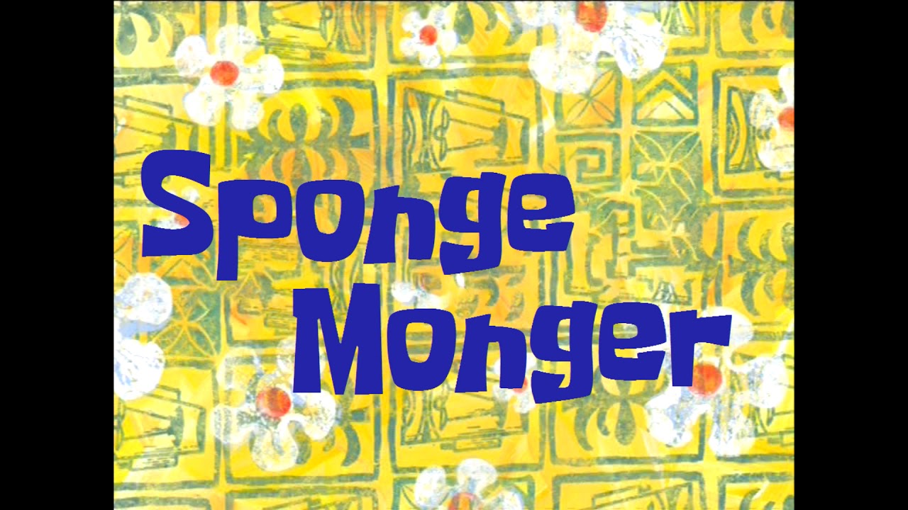 Spongebob Music: Sponge Monger (PAL Version) - YouTube