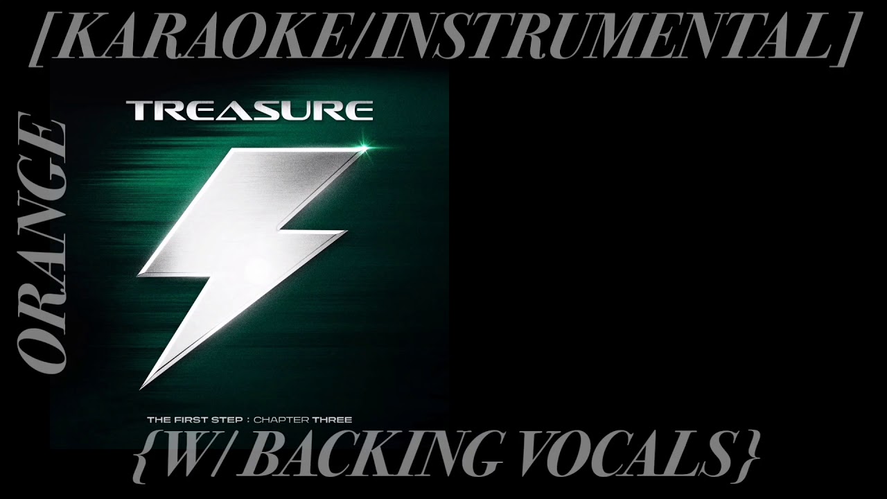 [KARAOKE/INSTRUMENTAL] TREASURE - ORANGE {W/ BACKING VOCALS} - YouTube