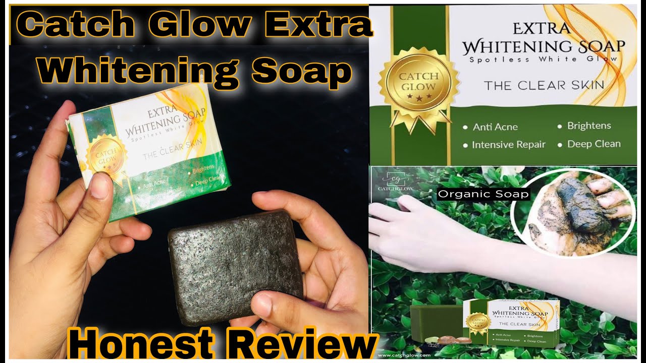 #Catchglow #catchglowextrawhiteningsoap Catch Glow Extra Whitening ...