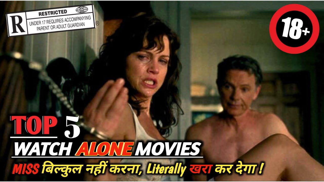 Top 5 Adult Watch Alone Movies | NETFLIX | AMAZON PRIME 18+ Movies List ...