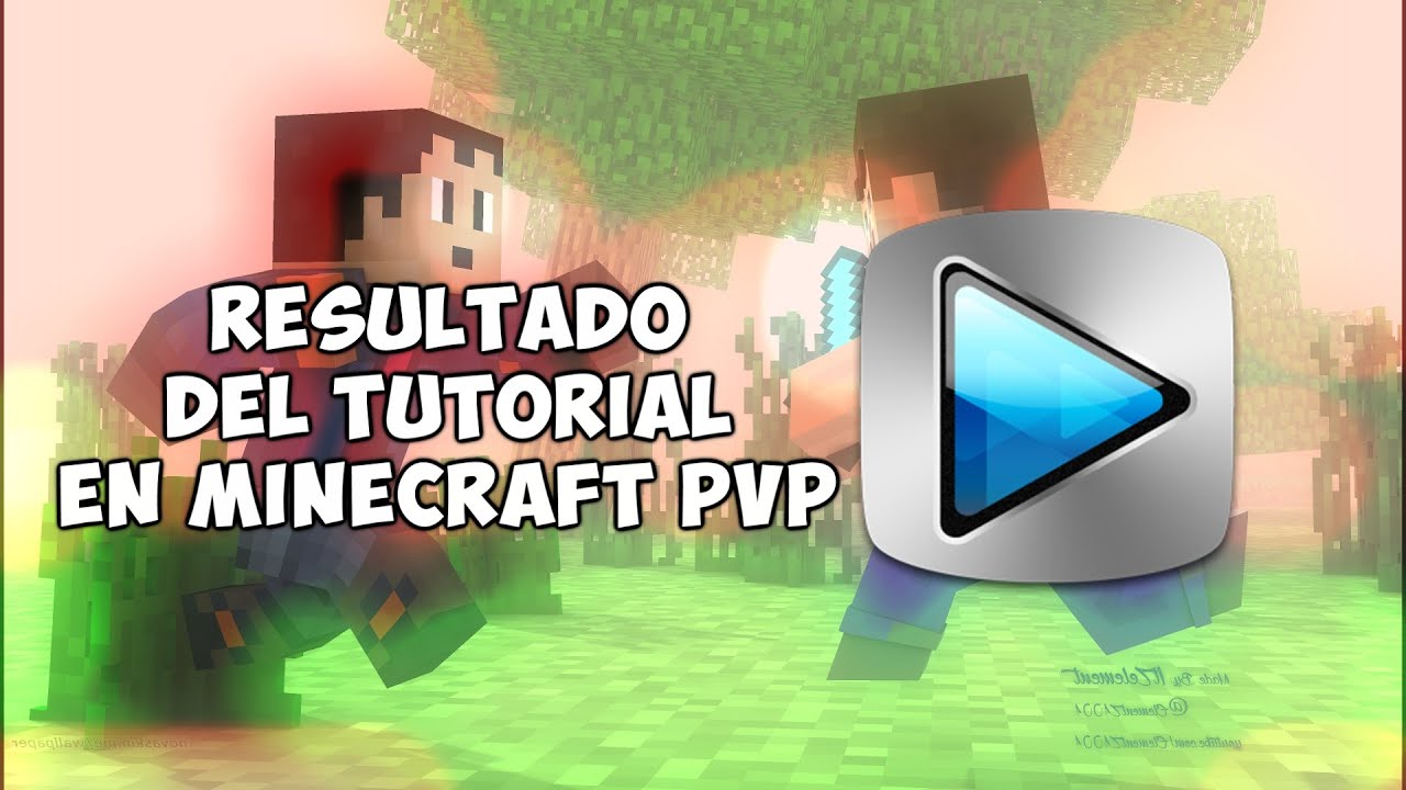 RESULTADO DEL TUTORIAL | Minecraft PVP - YouTube