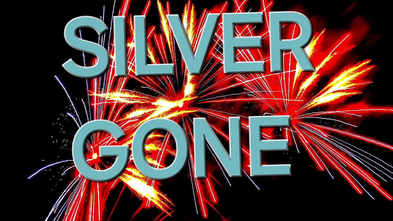 SILVER GONE? Remember - YouTube