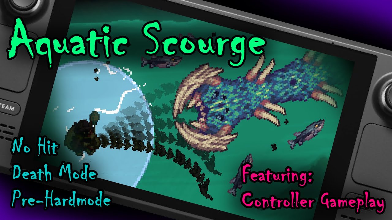 Aquatic Scourge - No Hit [Death Mode] [Pre-Hard Mode] On the Steam Deck ...