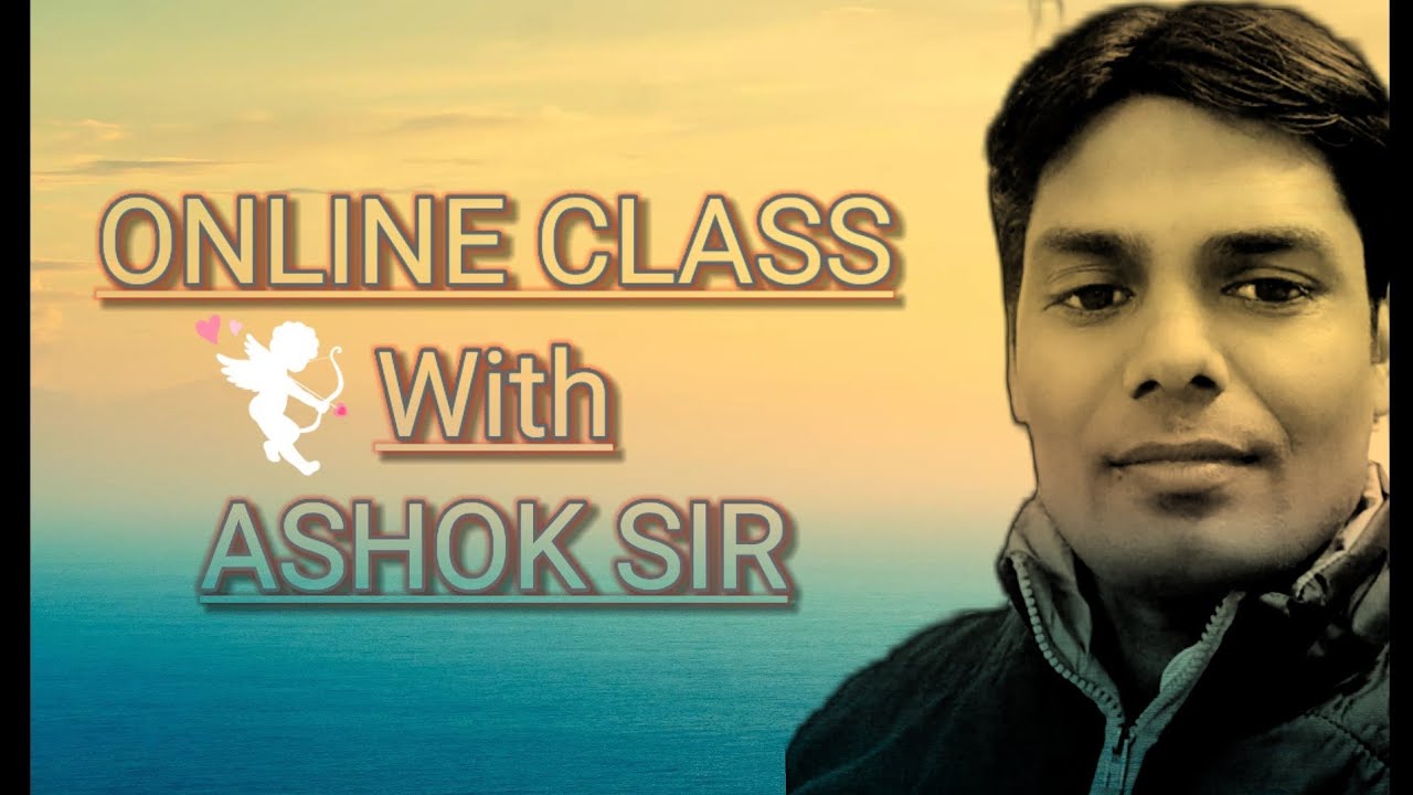 Online Class With Ashok Sir - YouTube