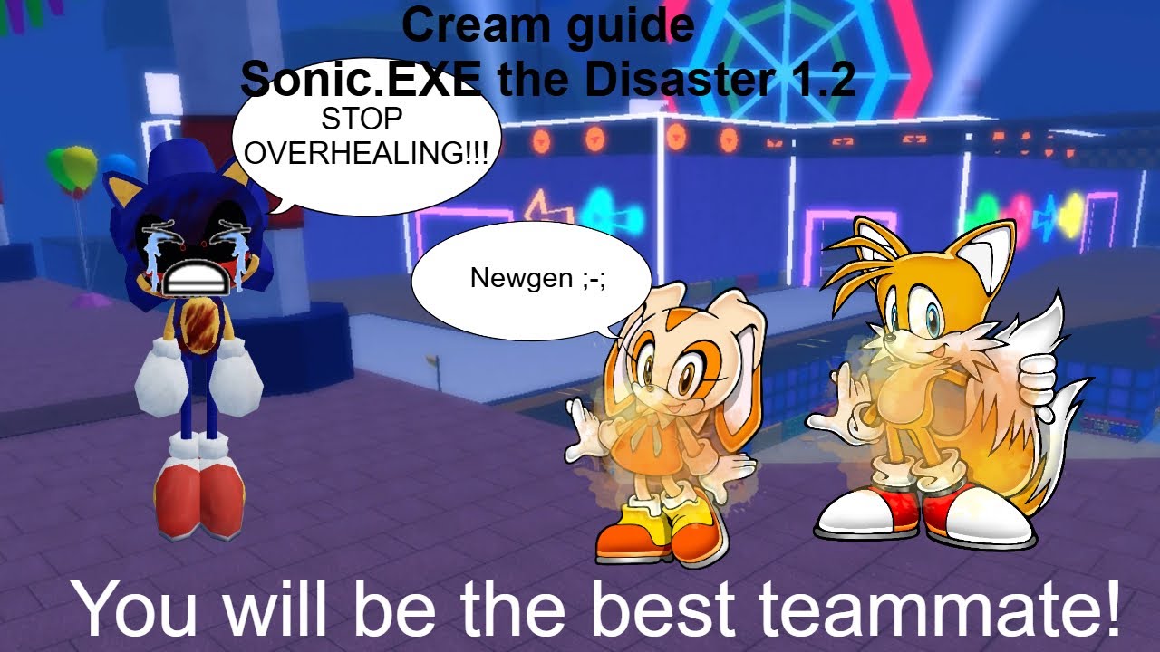 Cream Guide | Sonic.EXE the Disaster 1.2 - YouTube