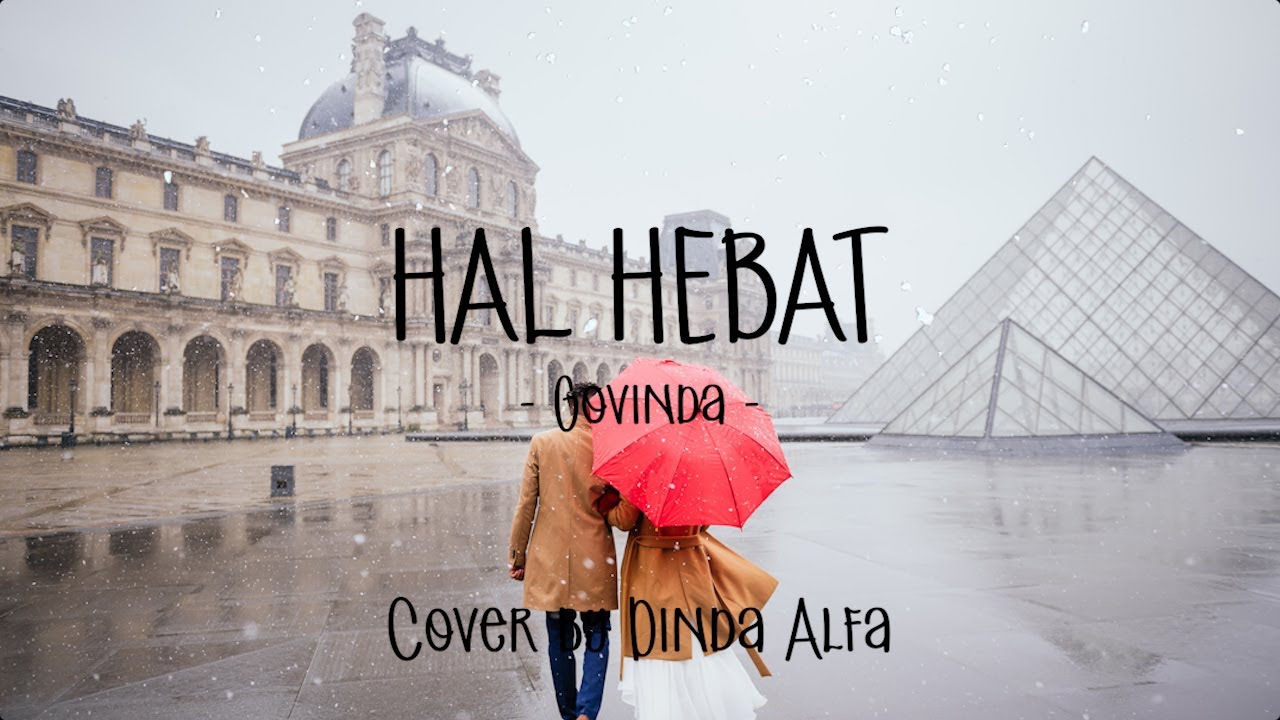 Hal Hebat (Lyrics) - Govinda (Cover by Dinda Alfa) - YouTube