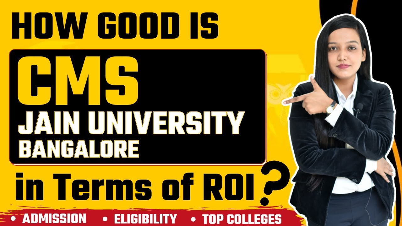 CMS - Jain University Bangalore - Admission | Eligibility | Fees ...