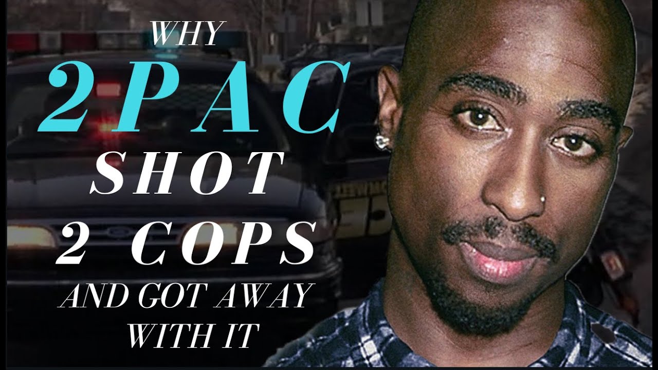 Why 2Pac Shot 2 Cops (and got away with it) - YouTube