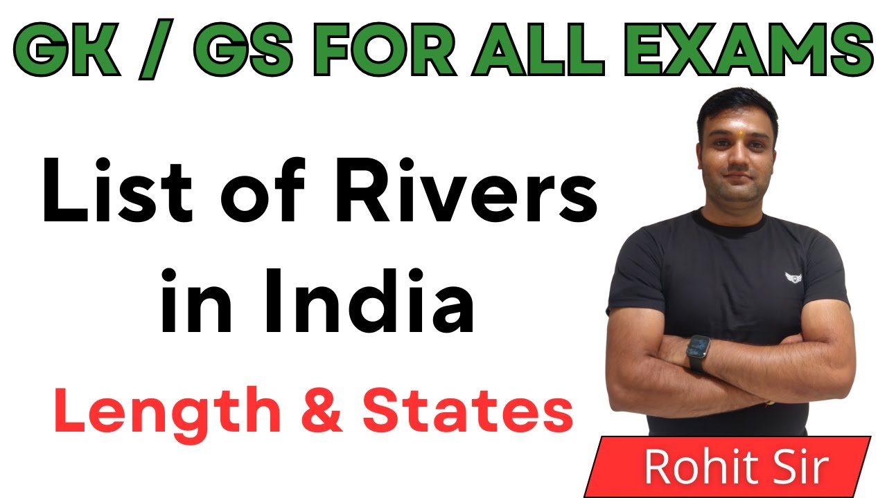 List of Rivers in India - Length & States || GK / GS for SSC CGL, CHSL ...