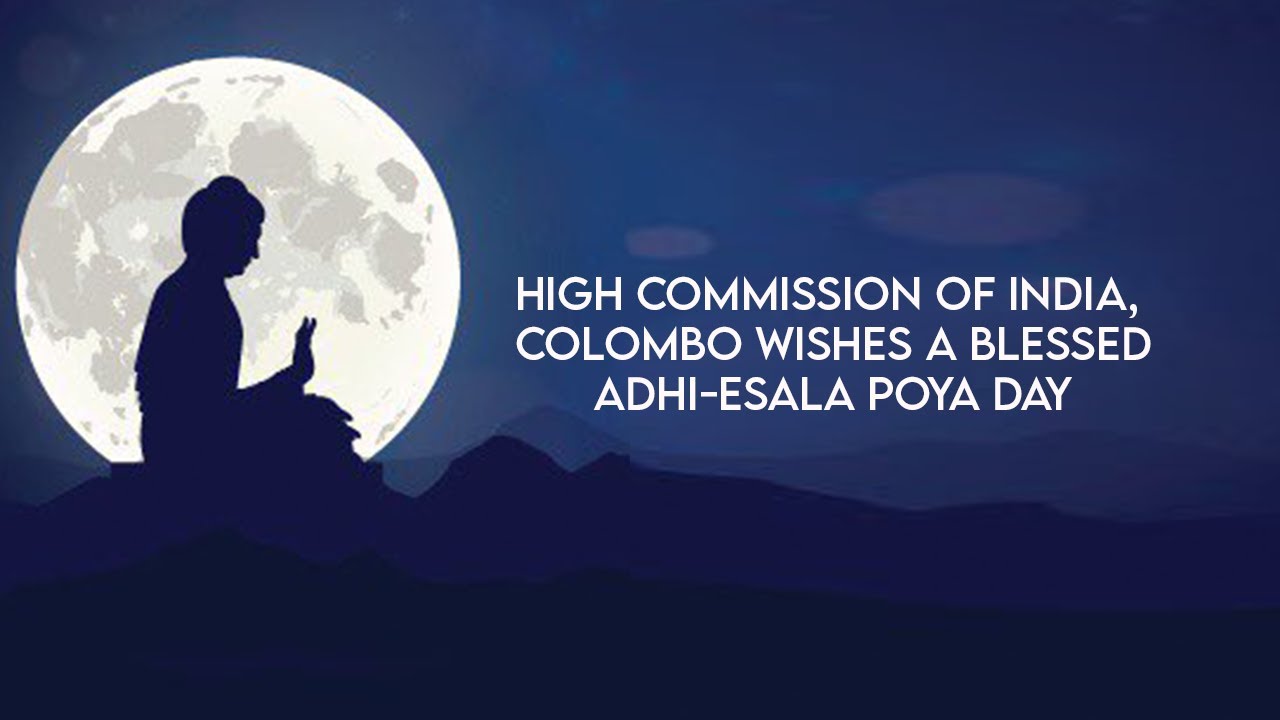 🔴High Commission of India, Colombo wishes a blessed Adhi-Esala Poya Day ...