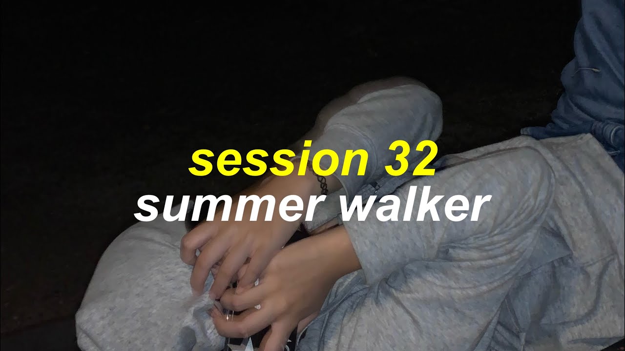 session 32 - summer walker (cover) - YouTube