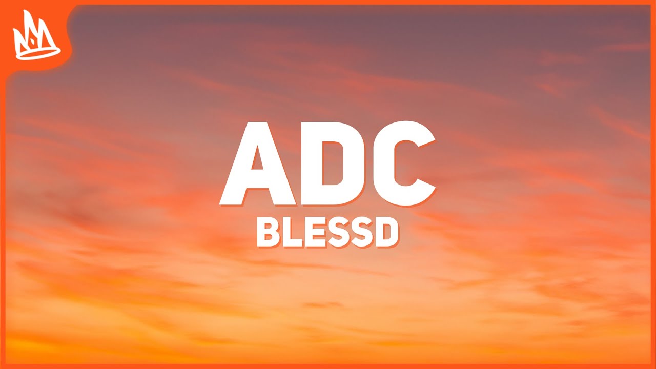 Blessd – ADC 🥥 [Letra] ft. Ryan Castro, De La Ghetto, Kris R, Darell ...