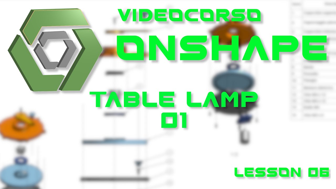 06-Videocorso Onshape CAD 3D - Table lamp 01 - YouTube