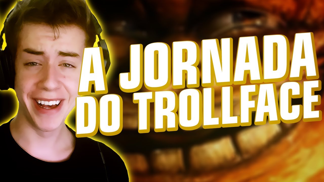 A JORNADA DO TROLLFACE - YouTube