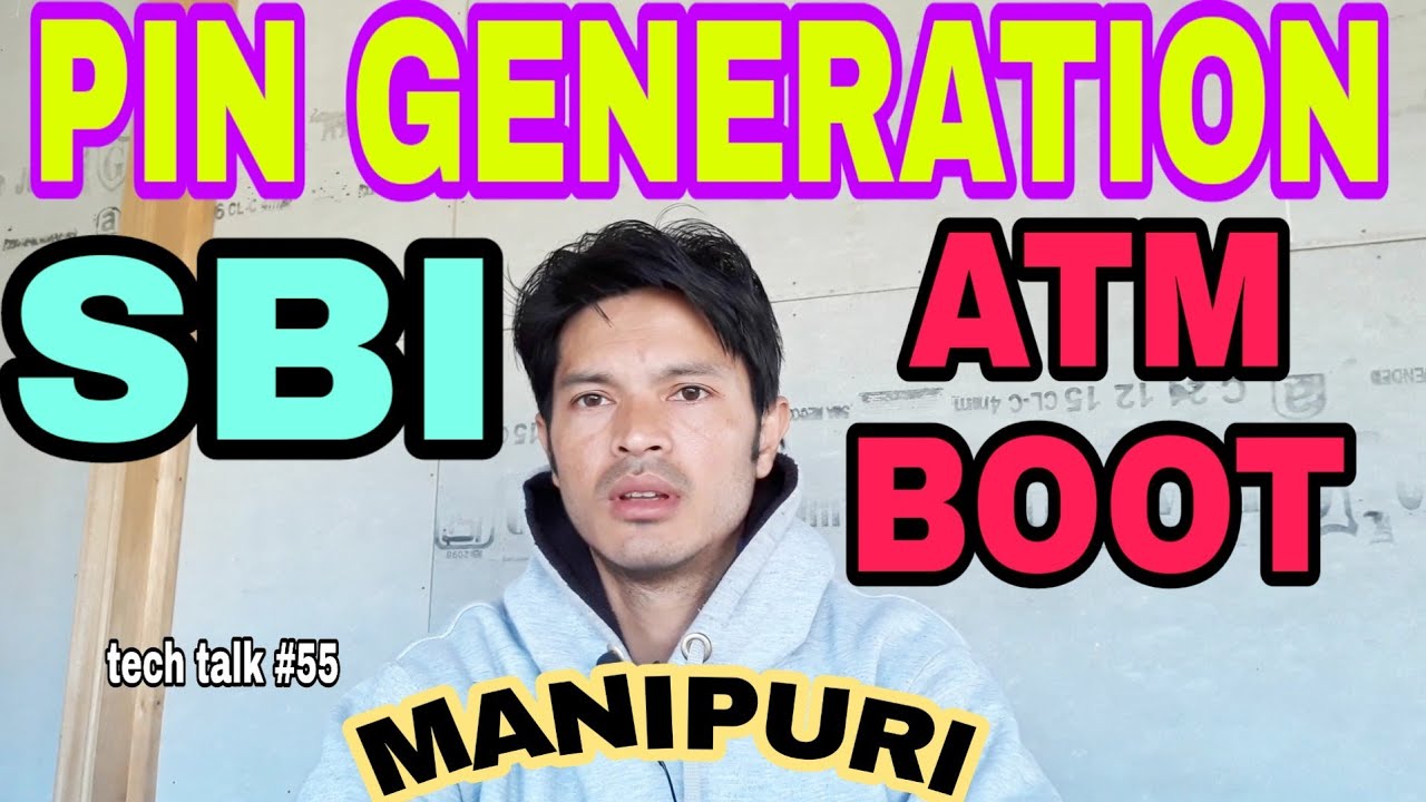 PIN code generation process at ATM boot [MANIPURI] || SBI pin code ...