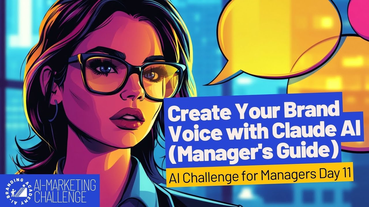 Create Your Brand Voice with Claude (Manager's Guide) | AI Challenge ...