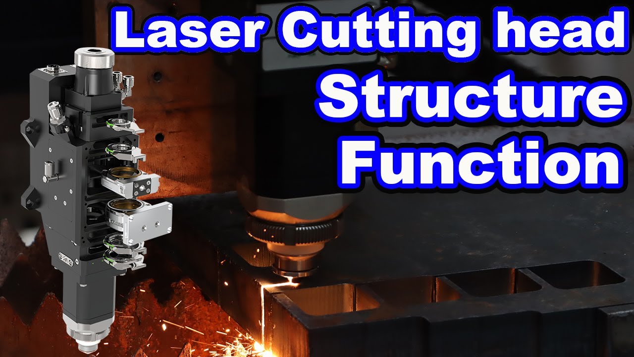 The Structure and Function of the Laser Cutting Head - YouTube