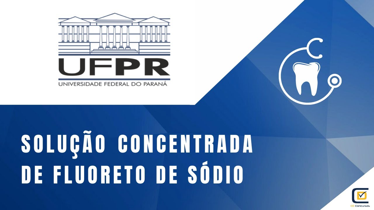 SOLUÇÃO CONCENTRADA DE FLUORETO DE SÓDIO - UFPR - PROF. CAROLINA GUEDES ...