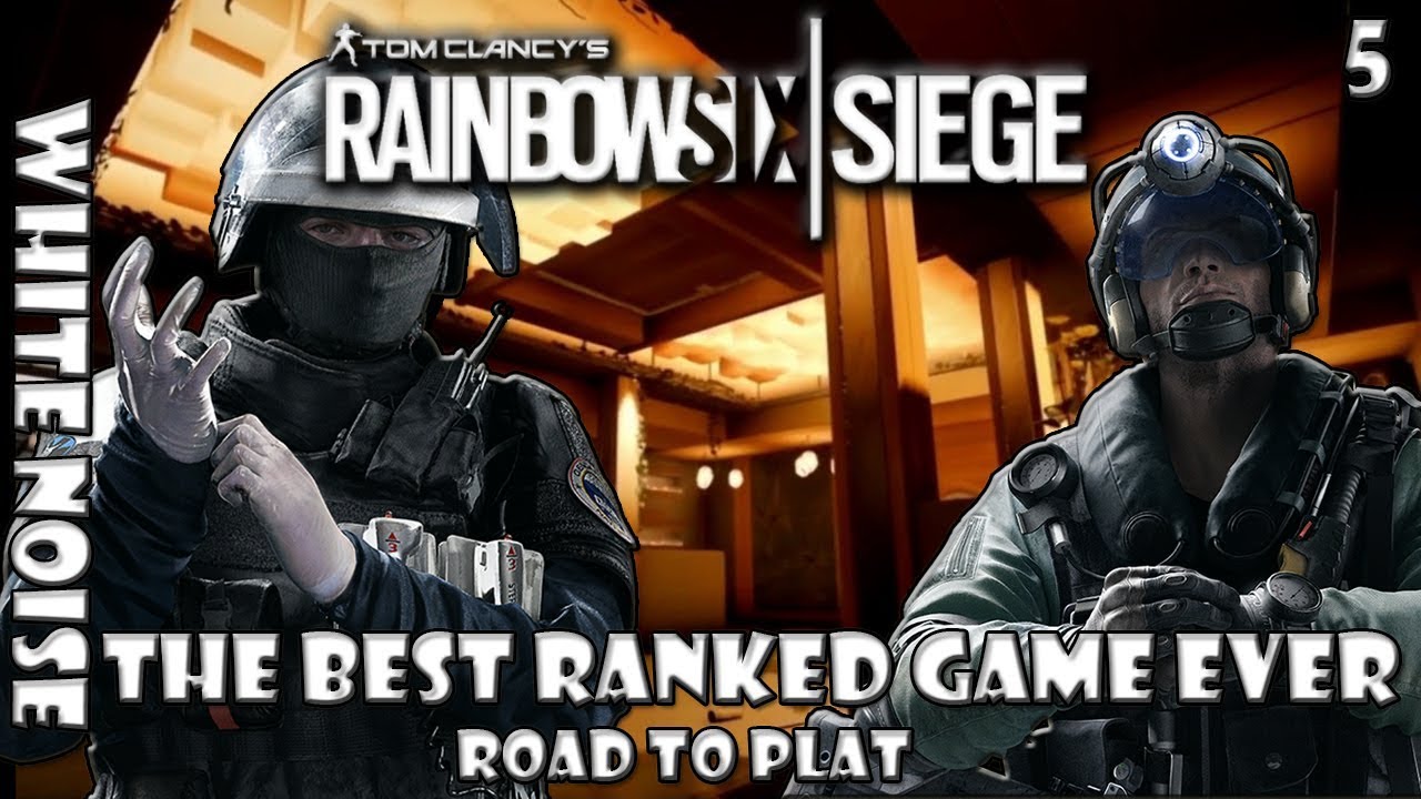 THE BEST RANKED GAME EVER!!!! - Road to Plat (5) - Rainbow Six Siege ...