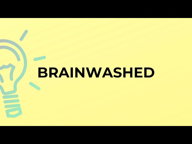 Brainwashed Meaning The History Of Brainwashing | Wellcome Collection