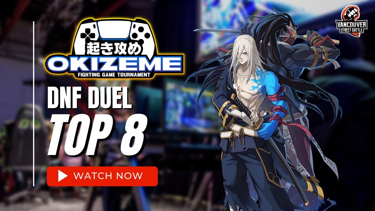 DNF Duel | Top 8 | Okizeme #5 2022 | Feat. Creed, DmCDante, Saki Yoshida, snkz, SHIV123_, Julia ...