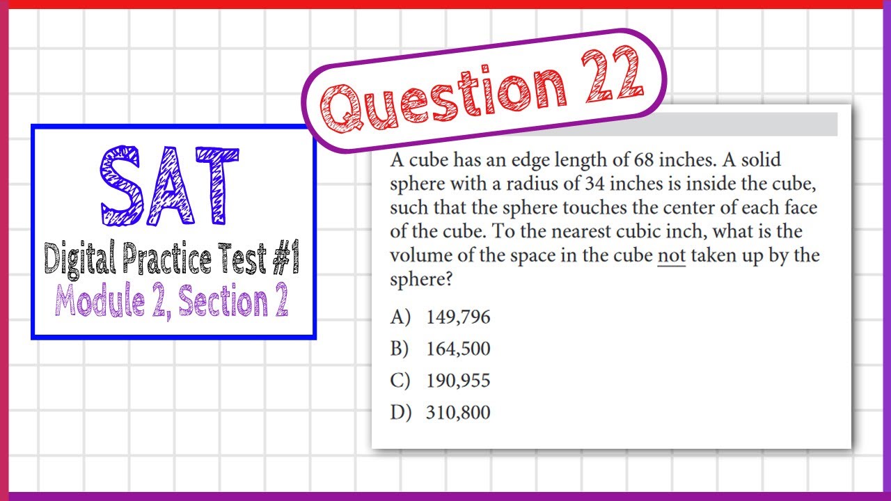 Question 22 From SAT Digital Practice Test 1 Module 2 Section 2 YouTube Question 22 From SAT Digital Practice Test 1 Module 2 Section 2 YouTube