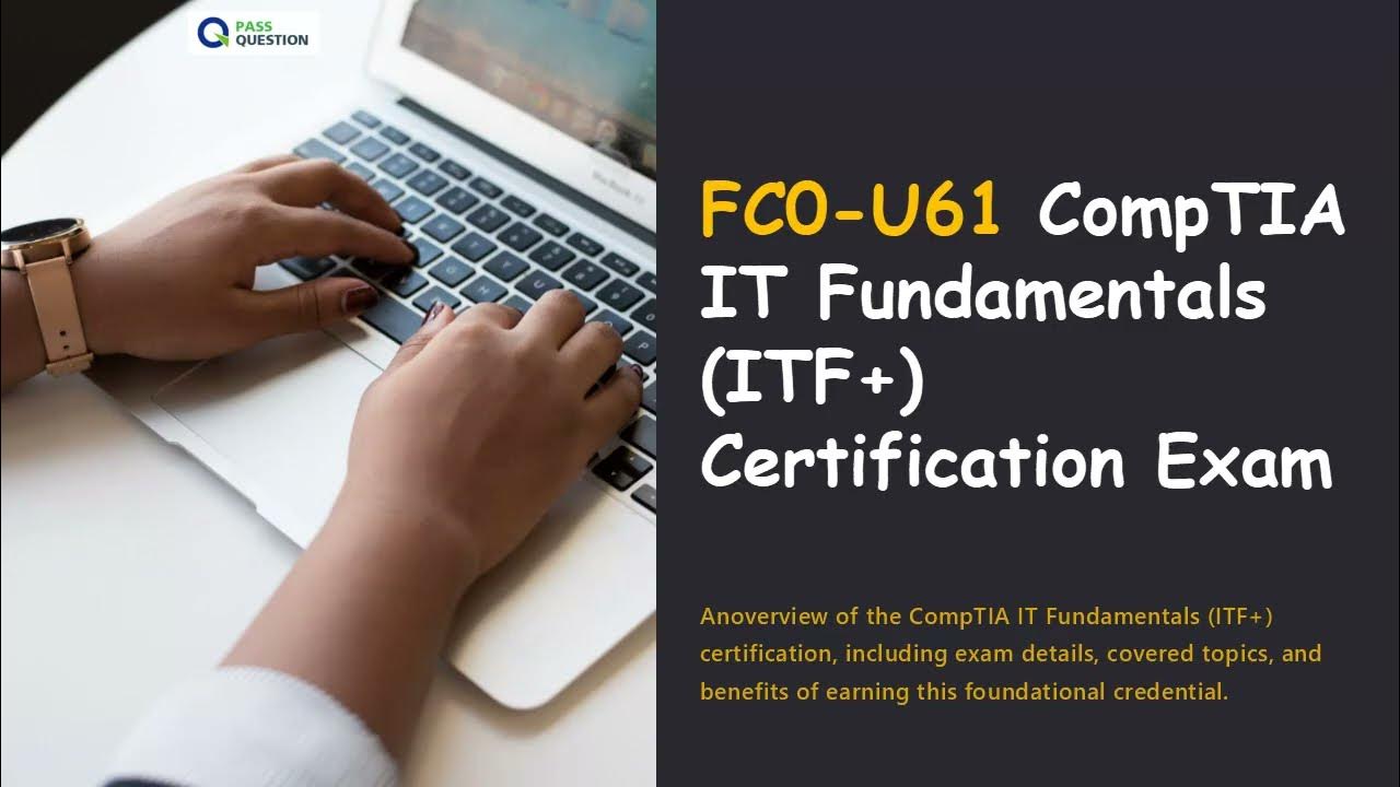 CompTIA IT Fundamentals (ITF+) FC0-U61 Exam Prep & Free Practice Exam ...