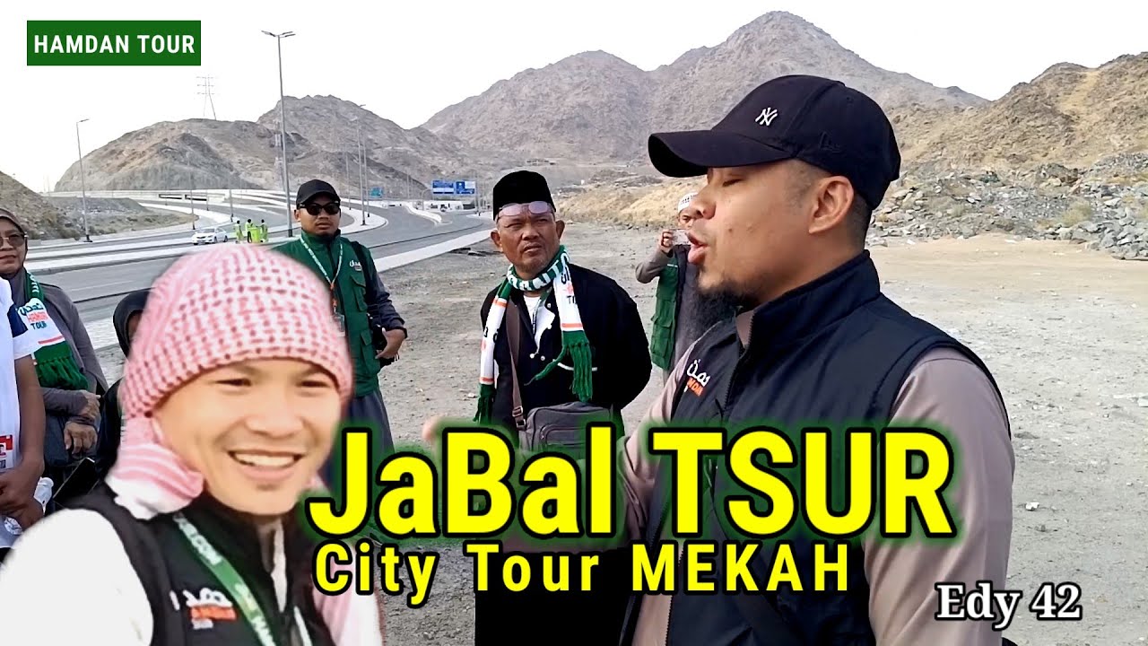 City tour Mekah ke Jabal Tsur bersama Hamdan tour - YouTube