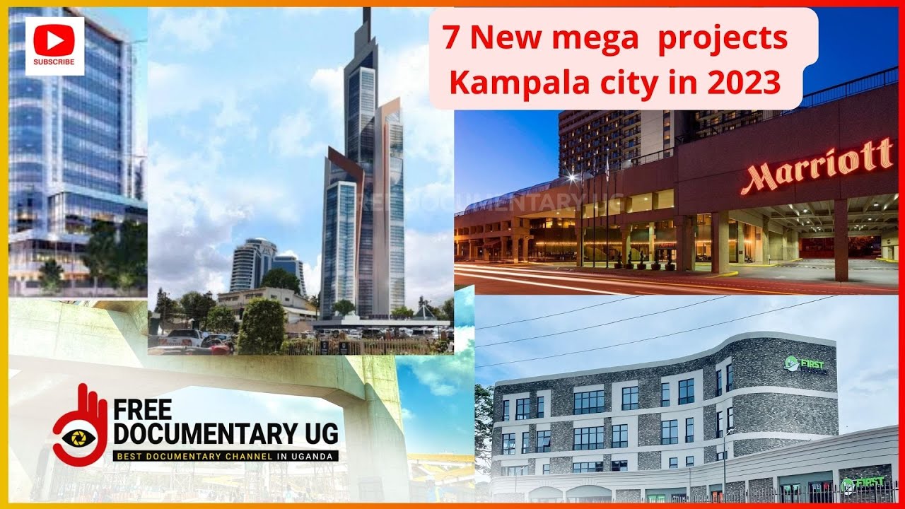 Here are 7 projects shaping a new face of Kampala city skyline in 2023 #shorts #Documentary # ...