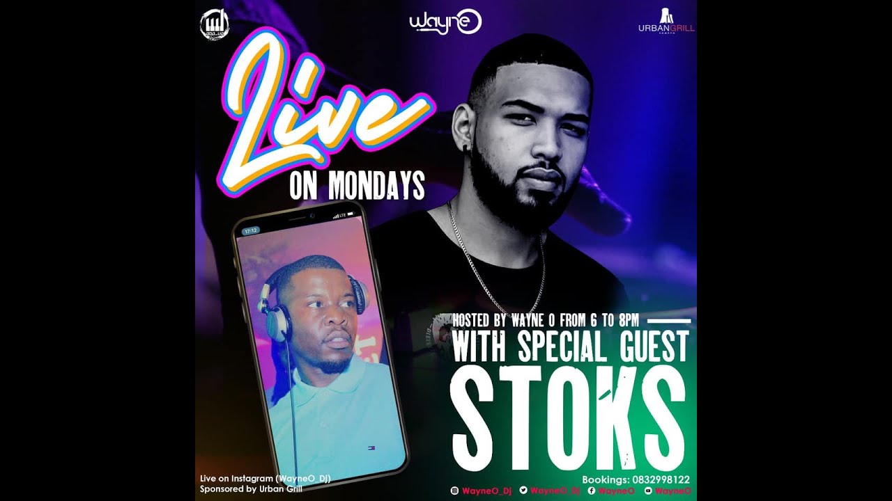 Live on Mondays With Wayne O ft DJ Stoks Episode 2 - YouTube