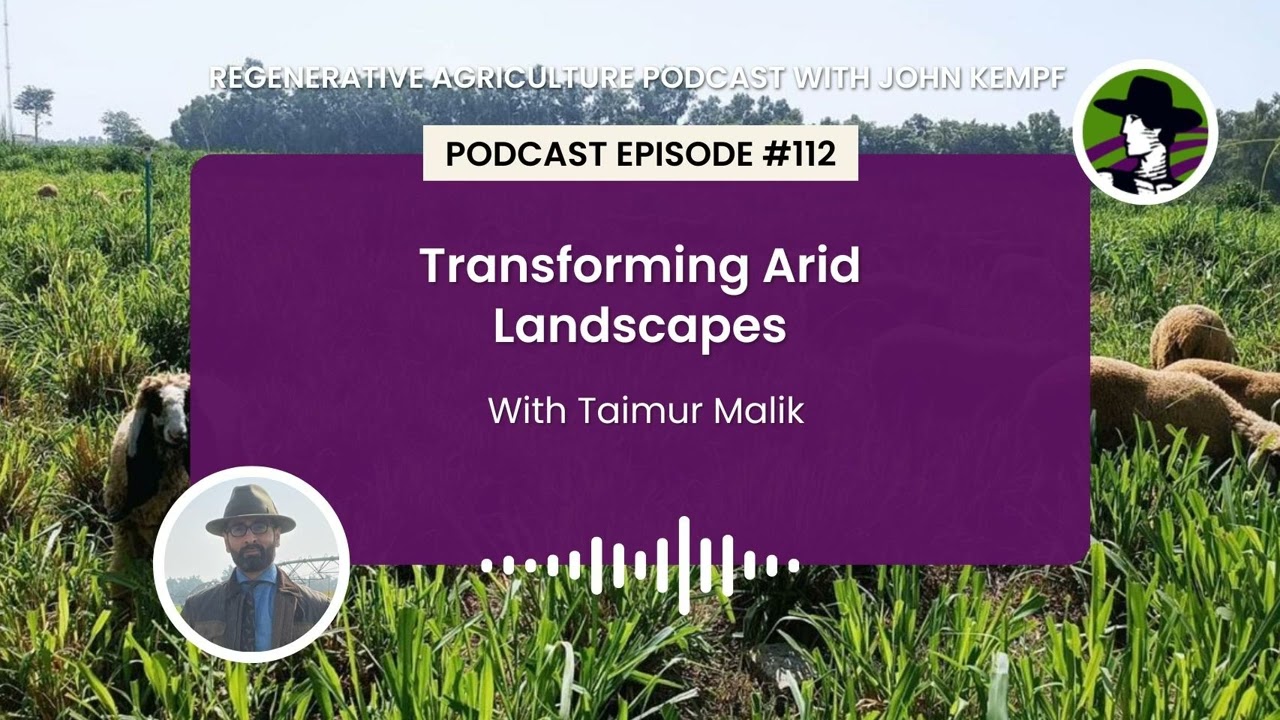 Episode 112: Transforming Arid Landscapes with Taimur Malik - Go IT