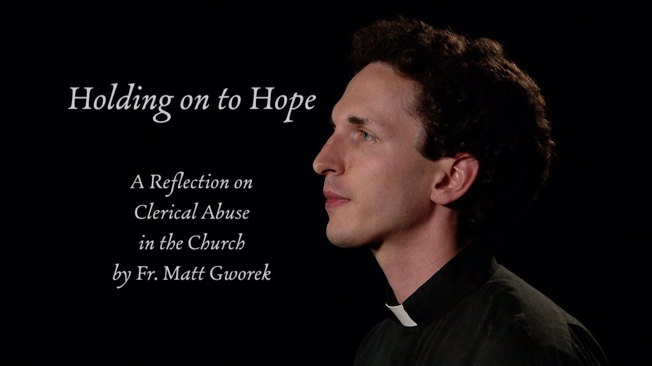 Holding on to Hope: A Reflection on Clerical Abuse in the Church by Fr ...
