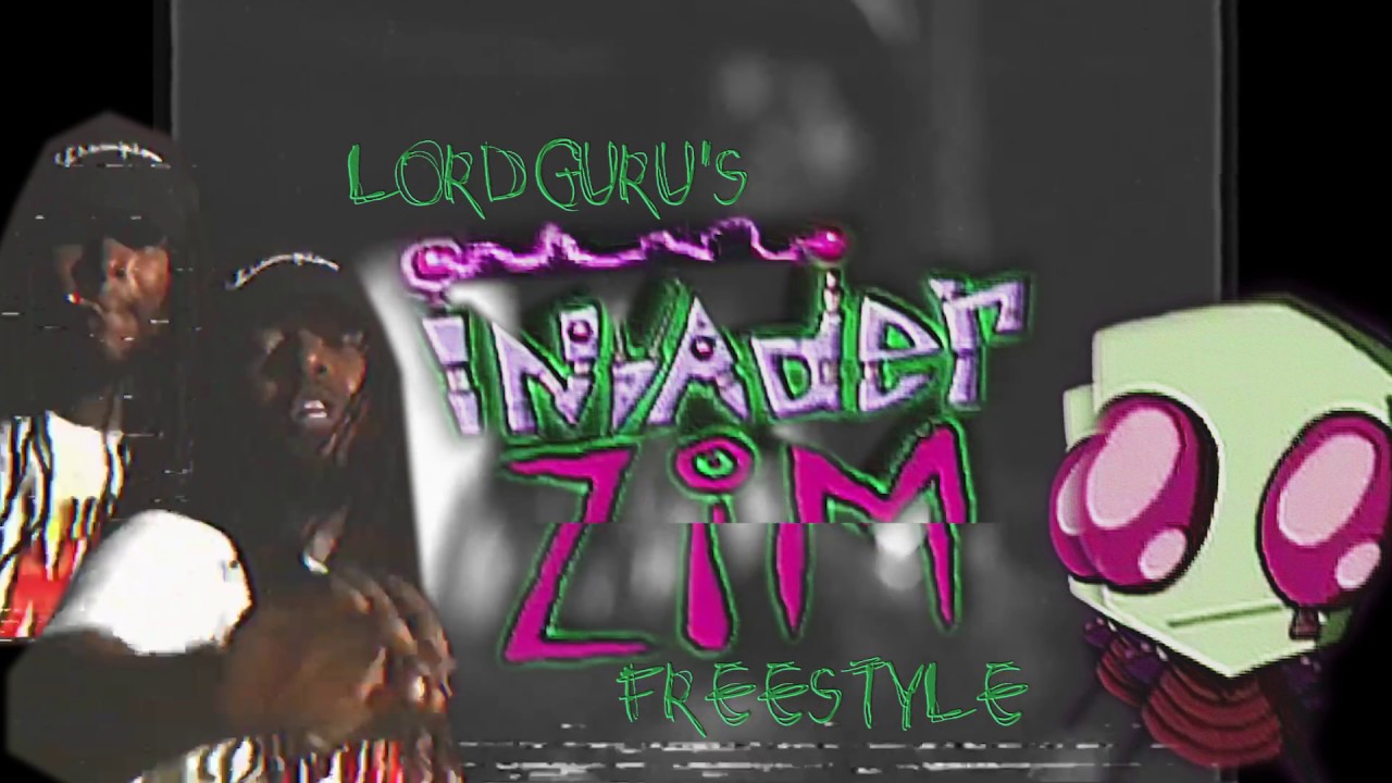 LORD GURU - INVADER ZIM FREESTYLE OFFICIAL VIDEO - YouTube