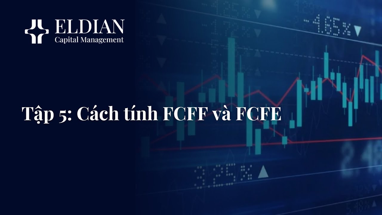 TẬP 05: Cách tính FCFF và FCFE - YouTube
