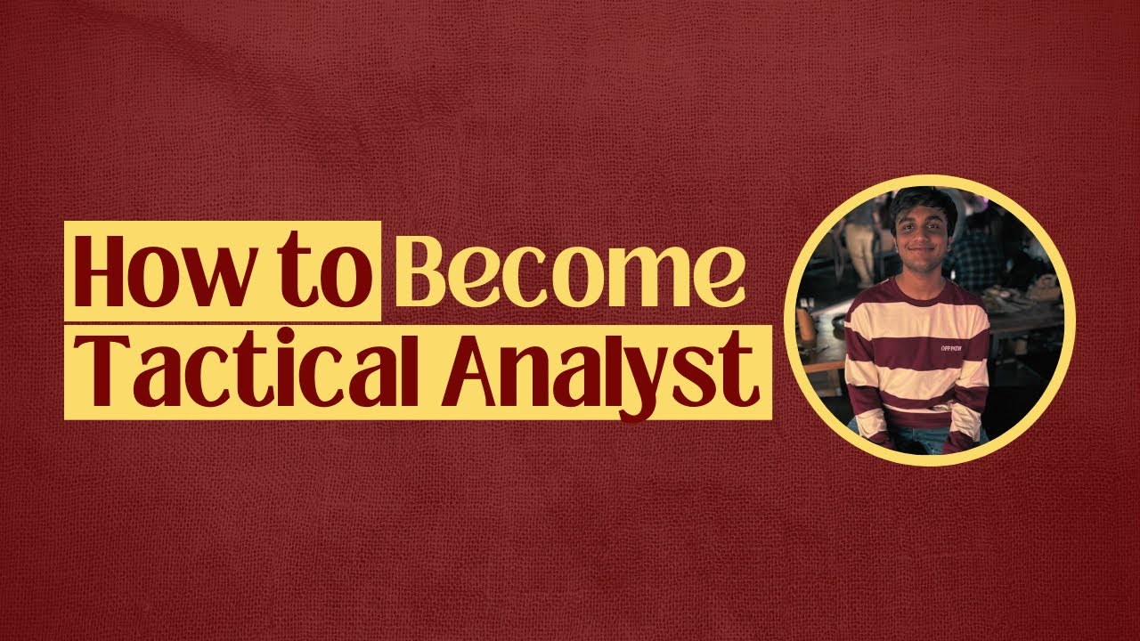 How To Become Football Tactical Analyst In India | Football Footsteps ...