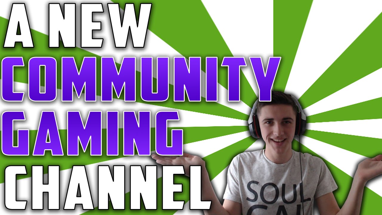 NEW COMMUNITY CHANNEL - YouTube