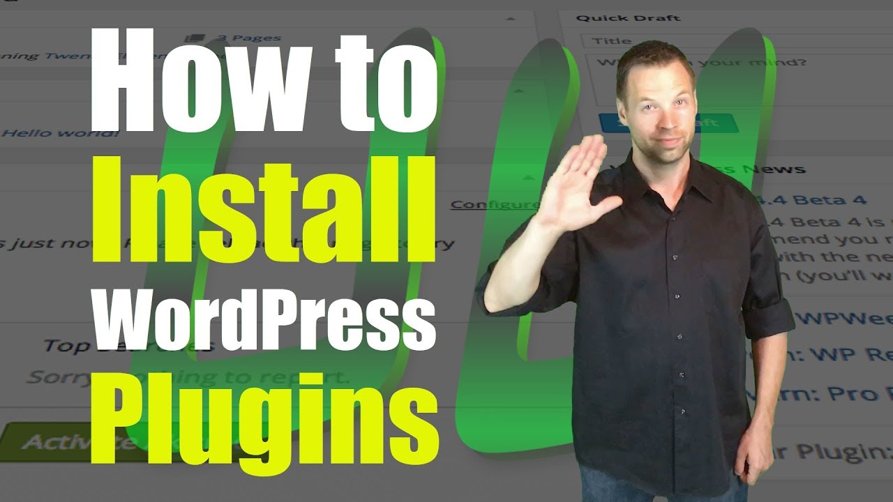 How To Install Wordpress Plugins A Wordpress Tutorial Youtube